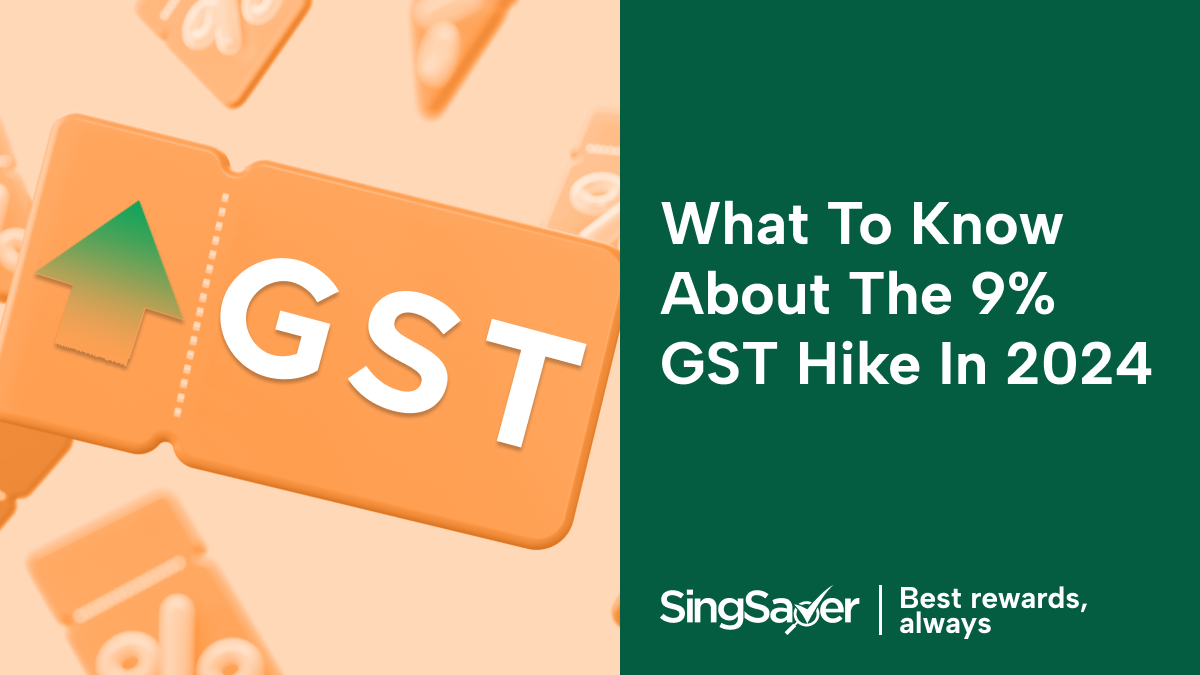 What You Should Know About GST Increase 2024: When Does The 9% Not Apply?