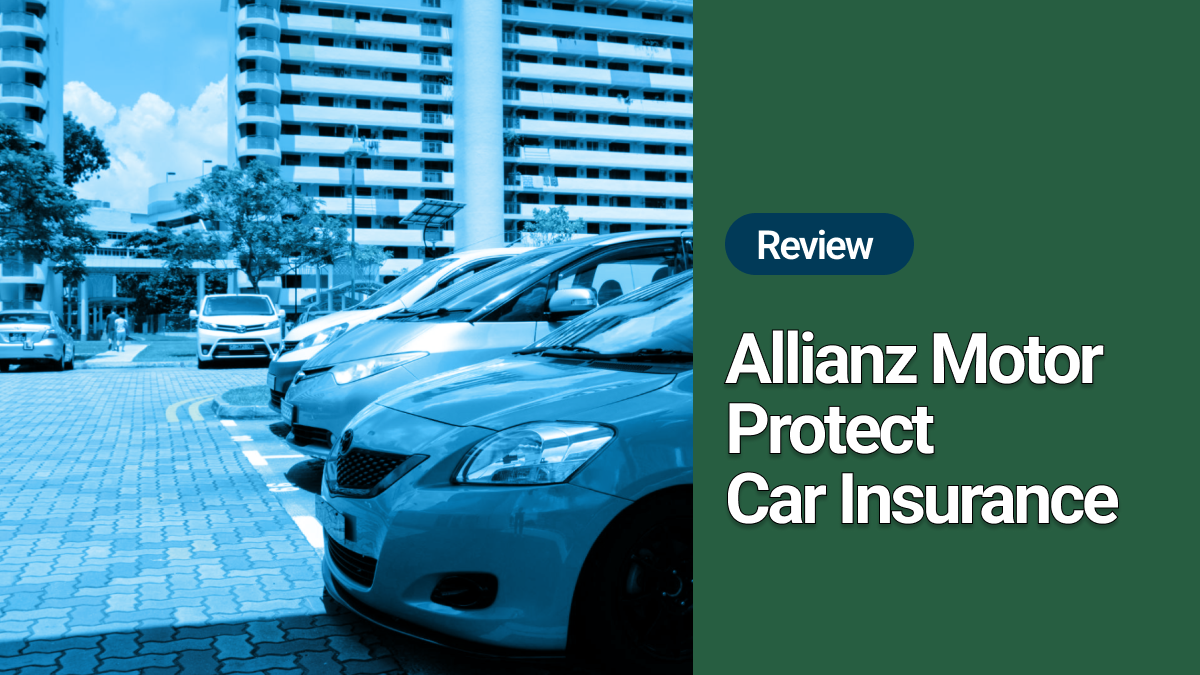 Allianz Motor Protect Car Insurance Singapore Review (2023)
