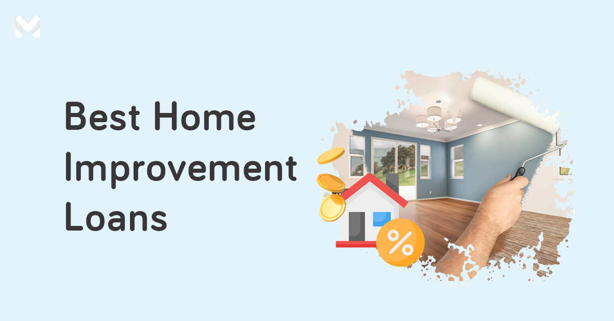 7 Best Home Improvement Loans in the Philippines For Renovation Costs
