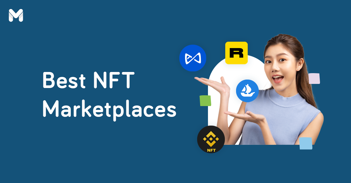 10 Best NFT Marketplaces for Creators, Artists, and Sellers