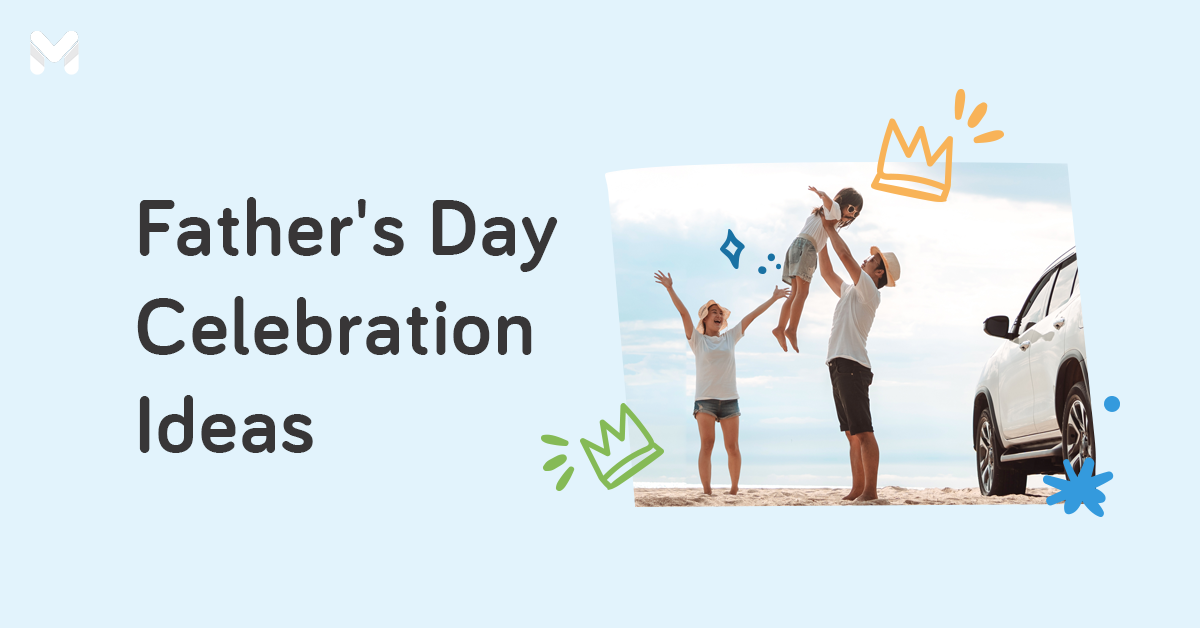25 Father’s Day Celebration Ideas for the Dad in Your Life