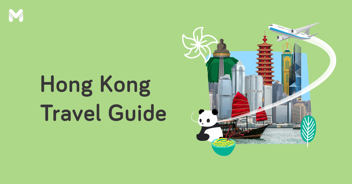 Hong Kong Travel Requirements, Fun Recommendations, and Dos and Don'ts