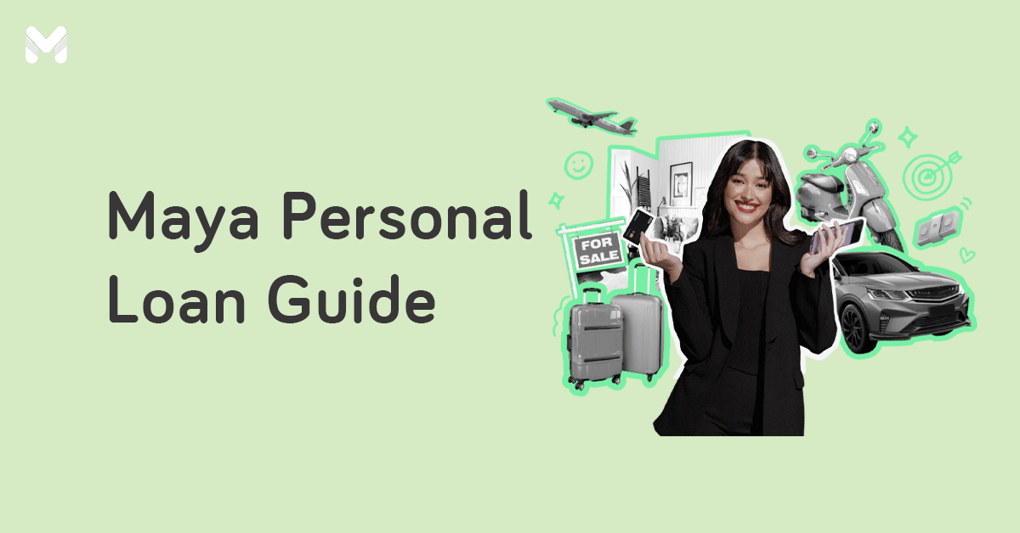 How to Avail of and Get Approved for a Maya Personal Loan