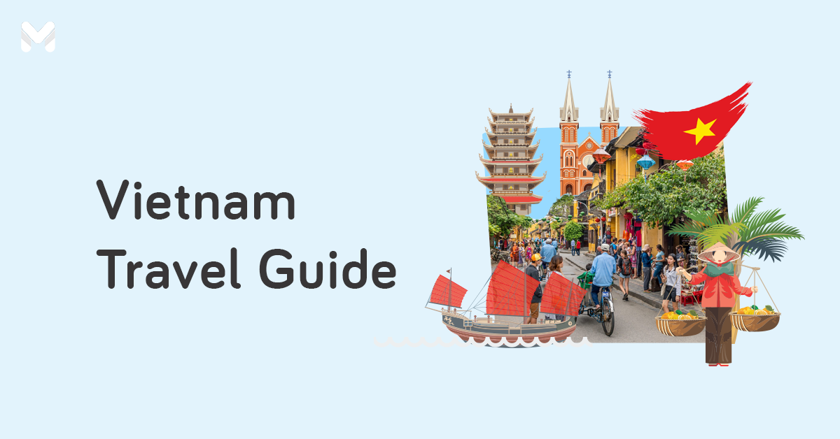 Vietnam Travel Guide: Requirements, Places to Visit, and More