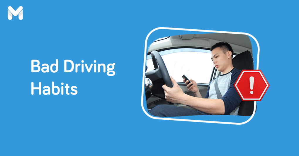 These 10 Bad Driving Habits Can Lead You to Trouble