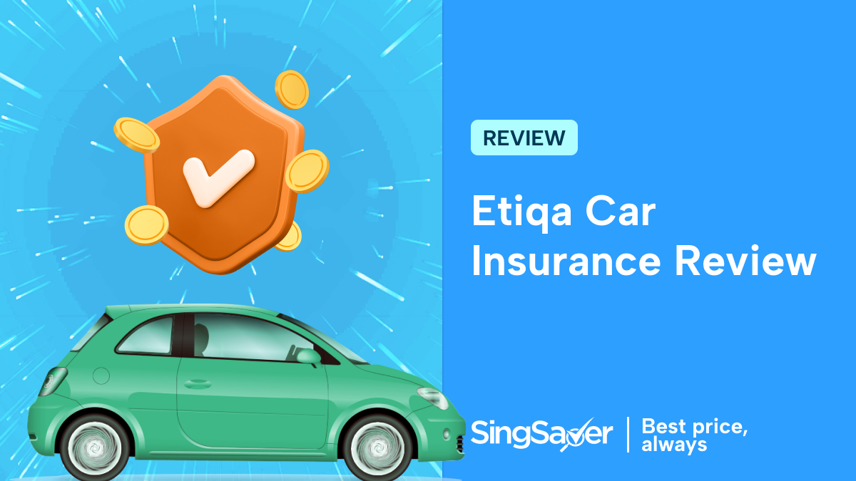 Etiqa (#Tiq) Private Car Insurance Singapore: Full Review | SingSaver