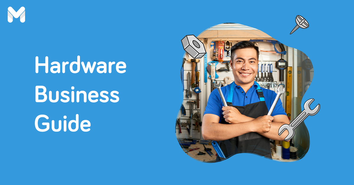 Need Extra Income? How to Start a Hardware Business in the Philippines