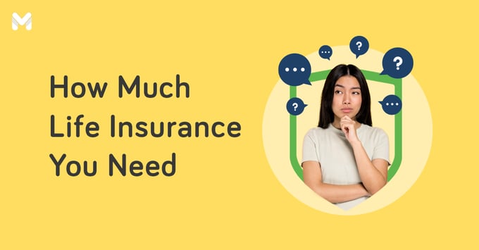 How Much Life Insurance Do I Need in the Philippines?