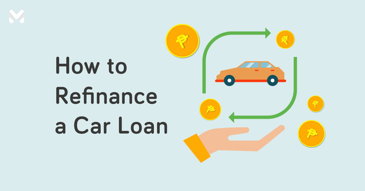 How to Refinance a Car Loan in the Philippines