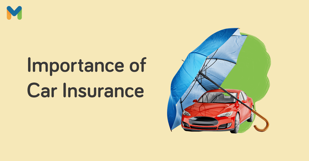 The Importance of Car Insurance: 6 Benefits for Car Owners