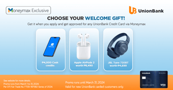 Moneymax UnionBank Welcome Gift Promo 2024