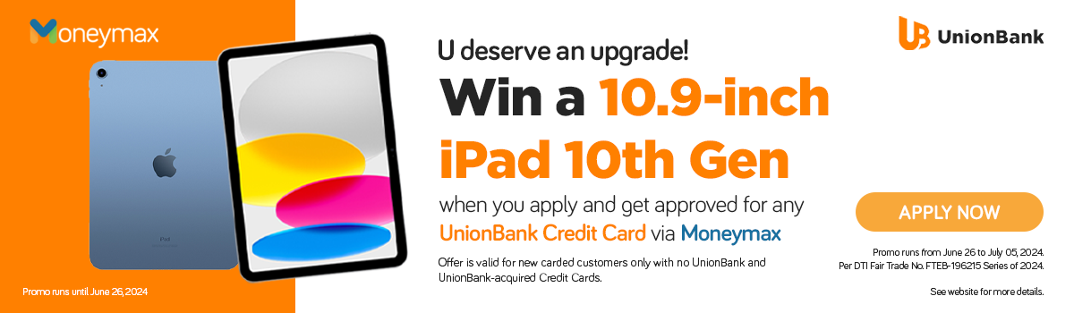 Moneymax UnionBank Welcome Gift Promo 2024