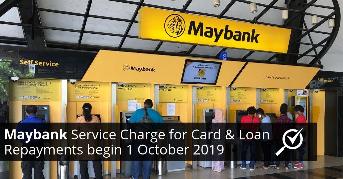 Maybank: Service Charge for Card & Loan Repayments 2019 | CompareHero