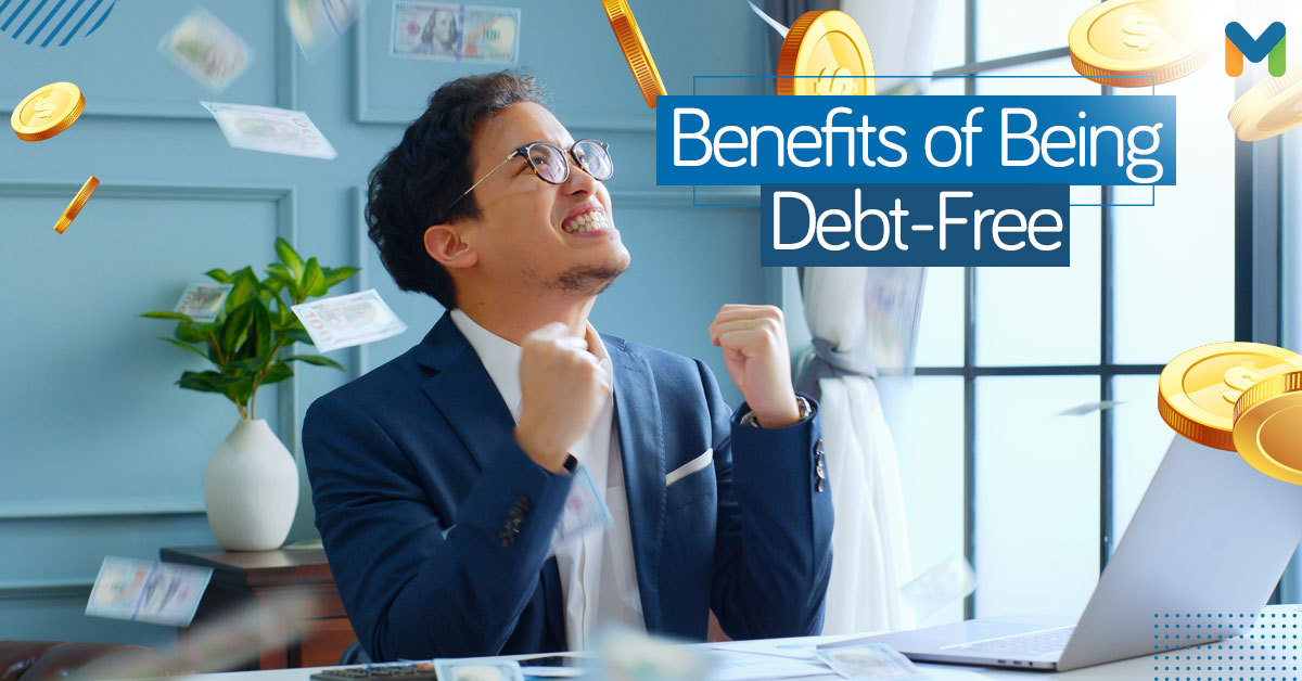 Benefits of Debt-Free Living: 5 Reasons to Pay Off Your Debts