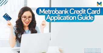Metrobank Credit Card Application for First-Time Cardholders