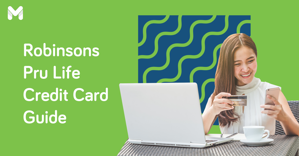 Robinsons Bank Pru Life Credit Card: Why and How to Get One