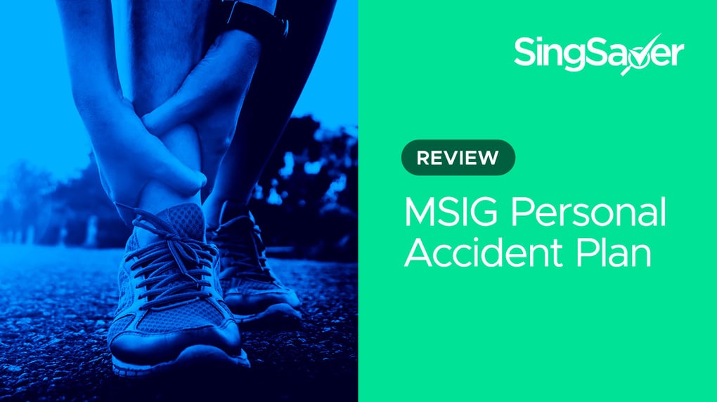 MSIG Personal Accident Insurance (ProtectionPlus) Review | SingSaver