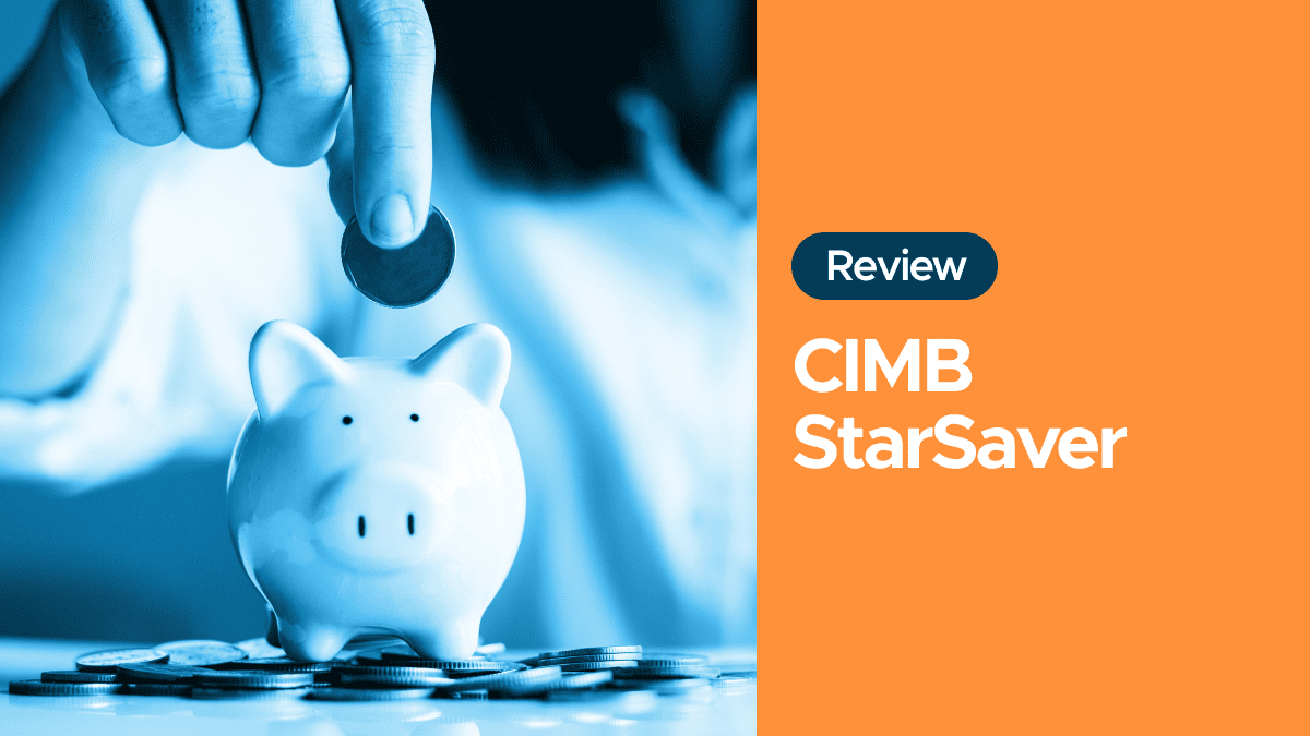 CIMB StarSaver (Savings) Account Review: No Hoops To Jump Through CIMB StarSaver (Savings) Account Review: No Hoops To Jump Through