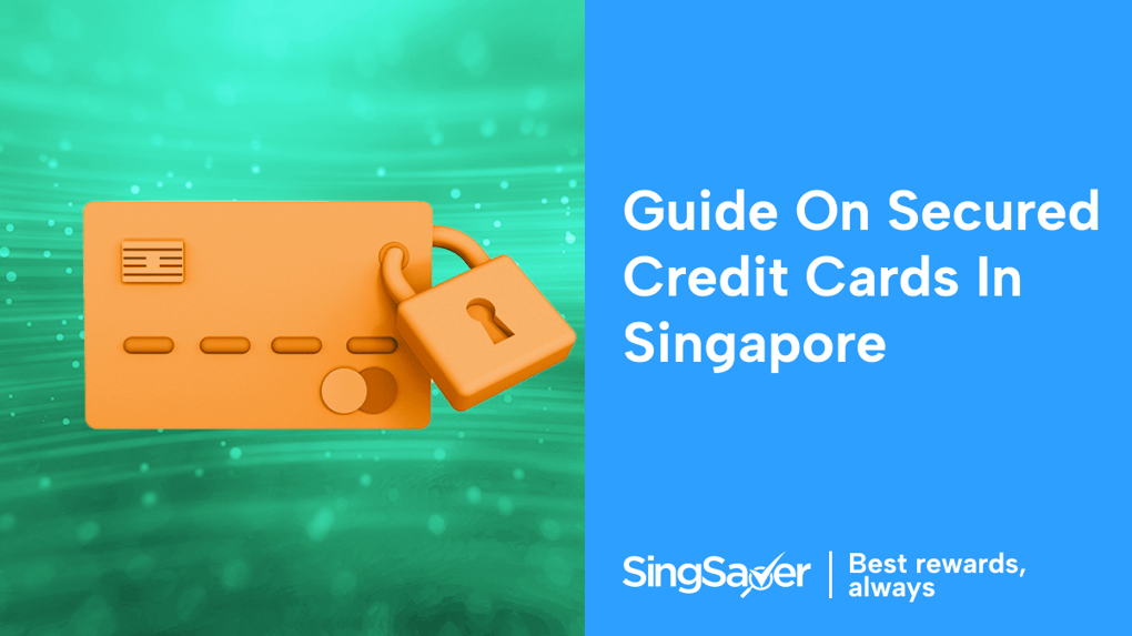 Building Credit Responsibly With Secured Credit Cards In Singapore