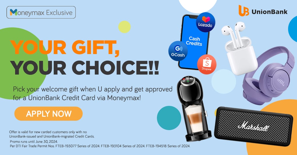 Moneymax UnionBank Welcome Gift Promo 2024