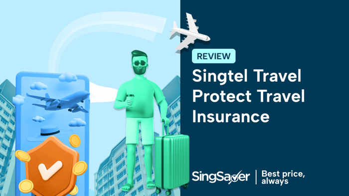Singlife vs FWD vs MSIG Travel Insurance Review & Comparison