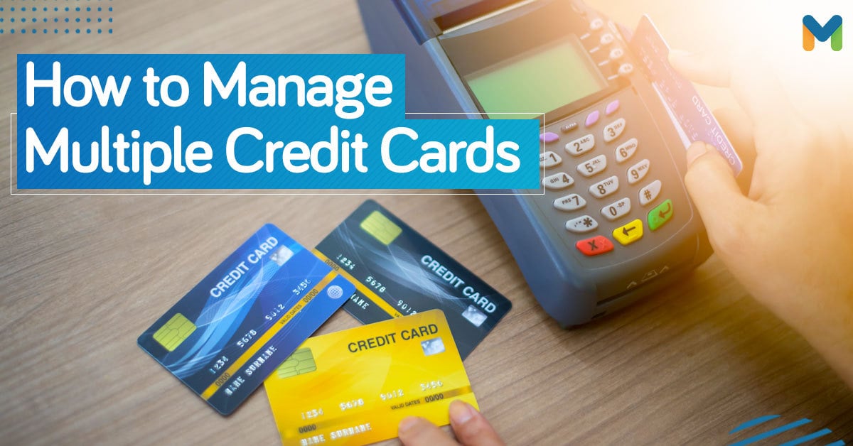 How to Manage Multiple Credit Cards: 8 Wise Tips for Cardholders