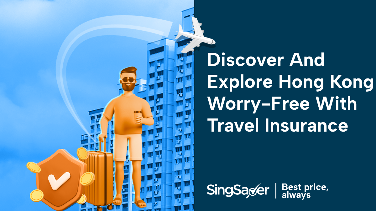 Compare And Find The Best Travel Insurance For Hong Kong